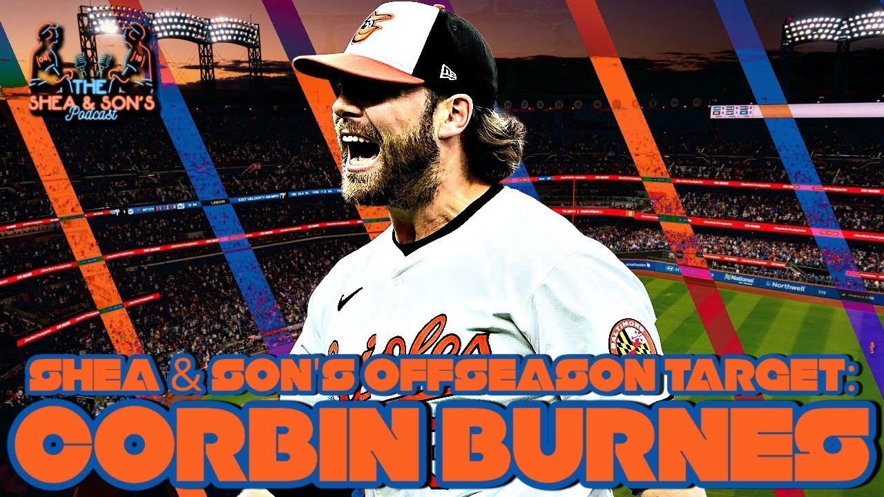SHEA & SON'S OFFSEASON TARGET: CORBIN BURNES - YouTube