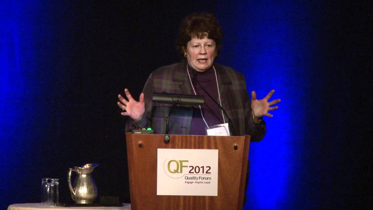 Quality Forum 2012 - Plenary Presentation - Ruth Anderson - YouTube
