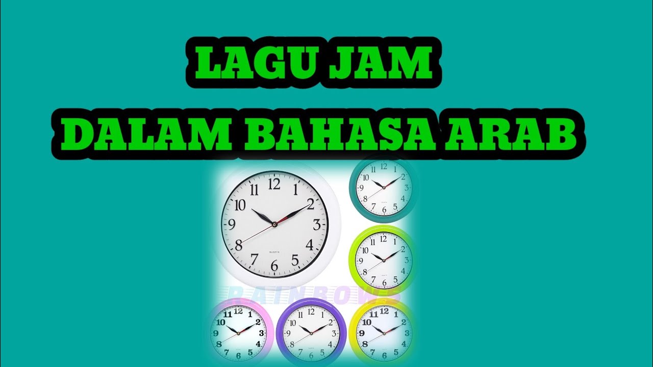Lagu Jam||Dalam Bahasa Arab||Belajar dan Mengajar - YouTube