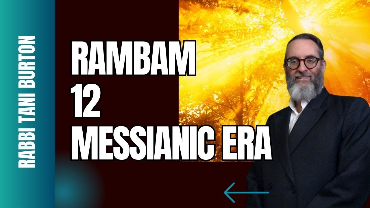 MAIMONIDUS'13 PRINCIPLES OF FAITH #aimonides'13 12 THE MESSIANIC ERA ...