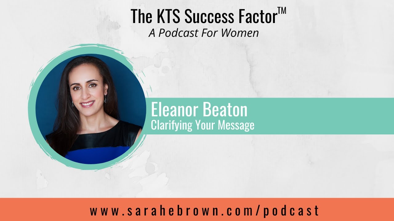 Clarifying Your Message with Eleanor Beaton - YouTube