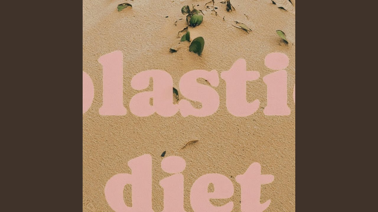 plastic diet - YouTube