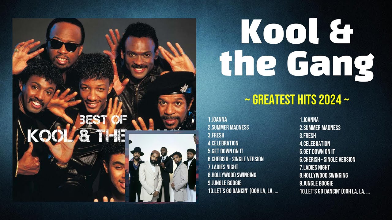 The Best Hits Songs of Kool & the Gang Playlist Ever ~ Greatest Hits Of ...