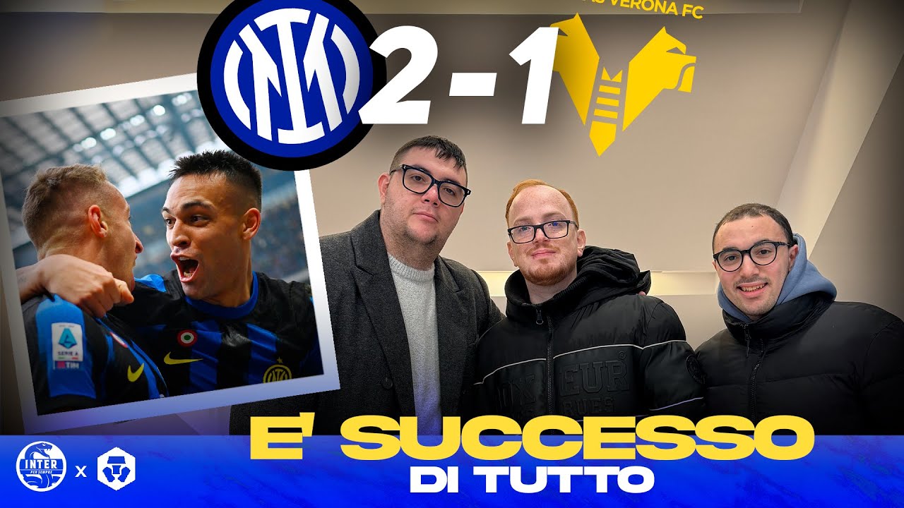 È SUCCESSO DI TUTTO | Inter-Verona 2-1 #InterPerSempre - YouTube