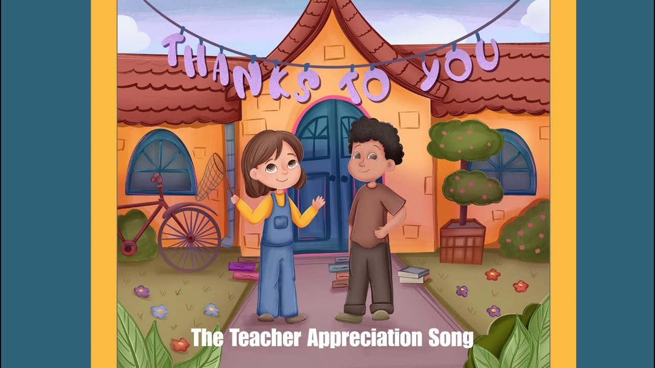 The Teacher Appreciation Song - Lyric Video! Thanks To You! - YouTube