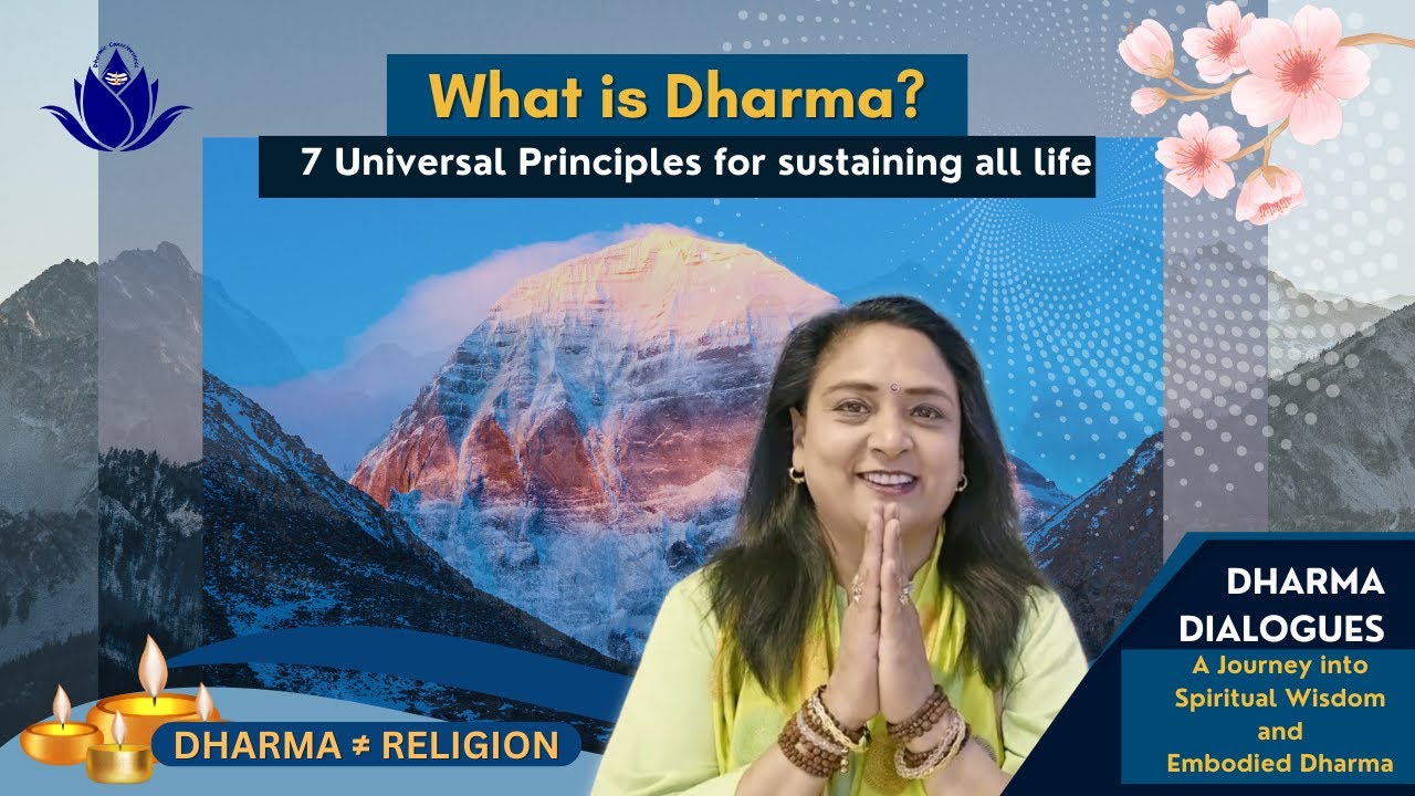WHAT IS DHARMA | UNIVERSAL PRINCIPLES THAT SUSTAIN LIFE | SPIRITUALITY ...
