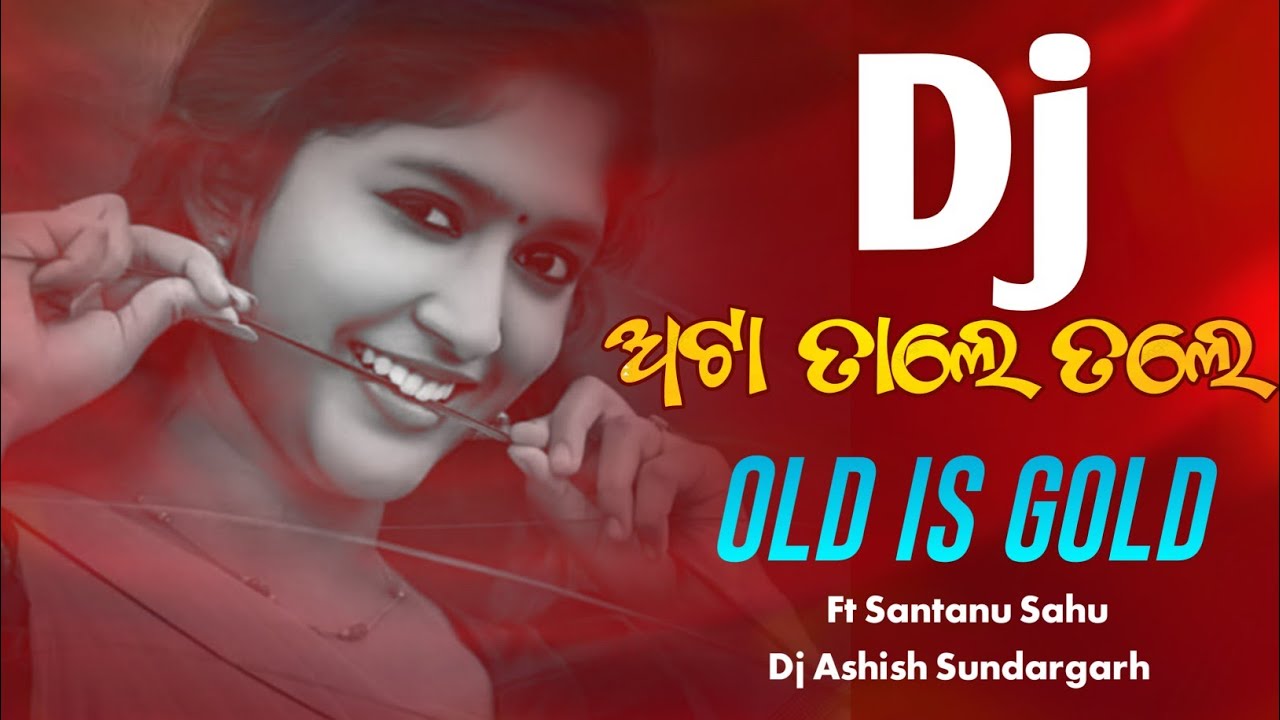 Tor Ata Tale Tale || Ft.Santunu Sahu || Sambalpuri Dj Song (Old Is Gold ...