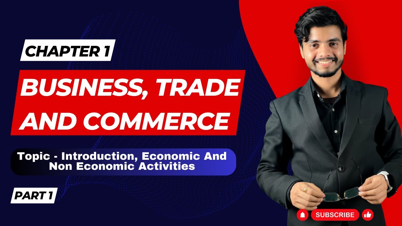 Business, Trade and Commerce | Part 1 | BST | Class 11| #CommerceCLUB. | #endthecompetition ...