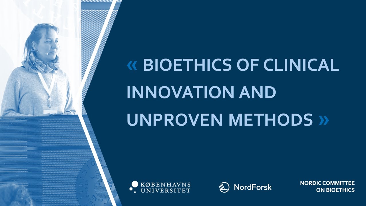 Introduction: Bioethics of clinical innovation and unproven methods ...
