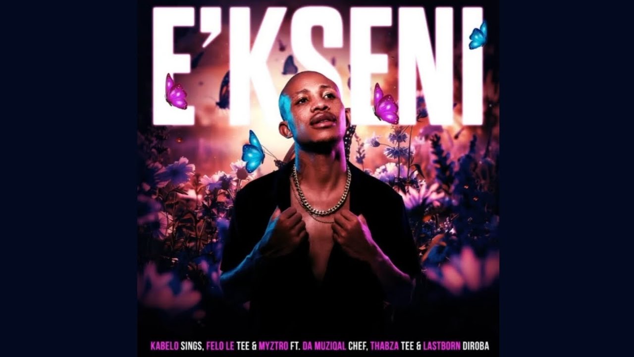 Kabelo Sings, Felo Le Tee & Myztro - E'kseni (Official Audio) feat. Da ...