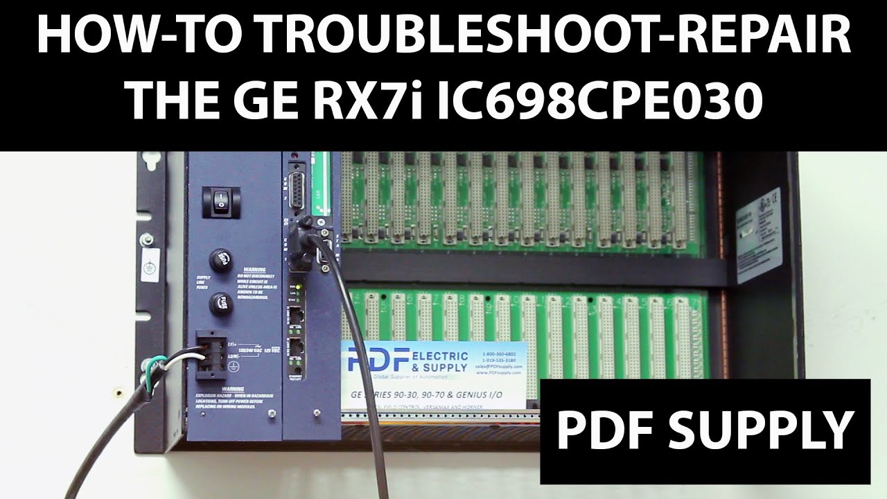How-To Troubleshoot - Repair GE RX7i IC698CPE030 PLC Processor - YouTube