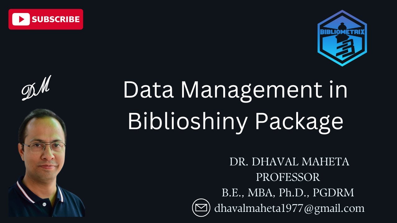 4. Data Management in Biblioshiny Package || Dr. Dhaval Maheta - YouTube