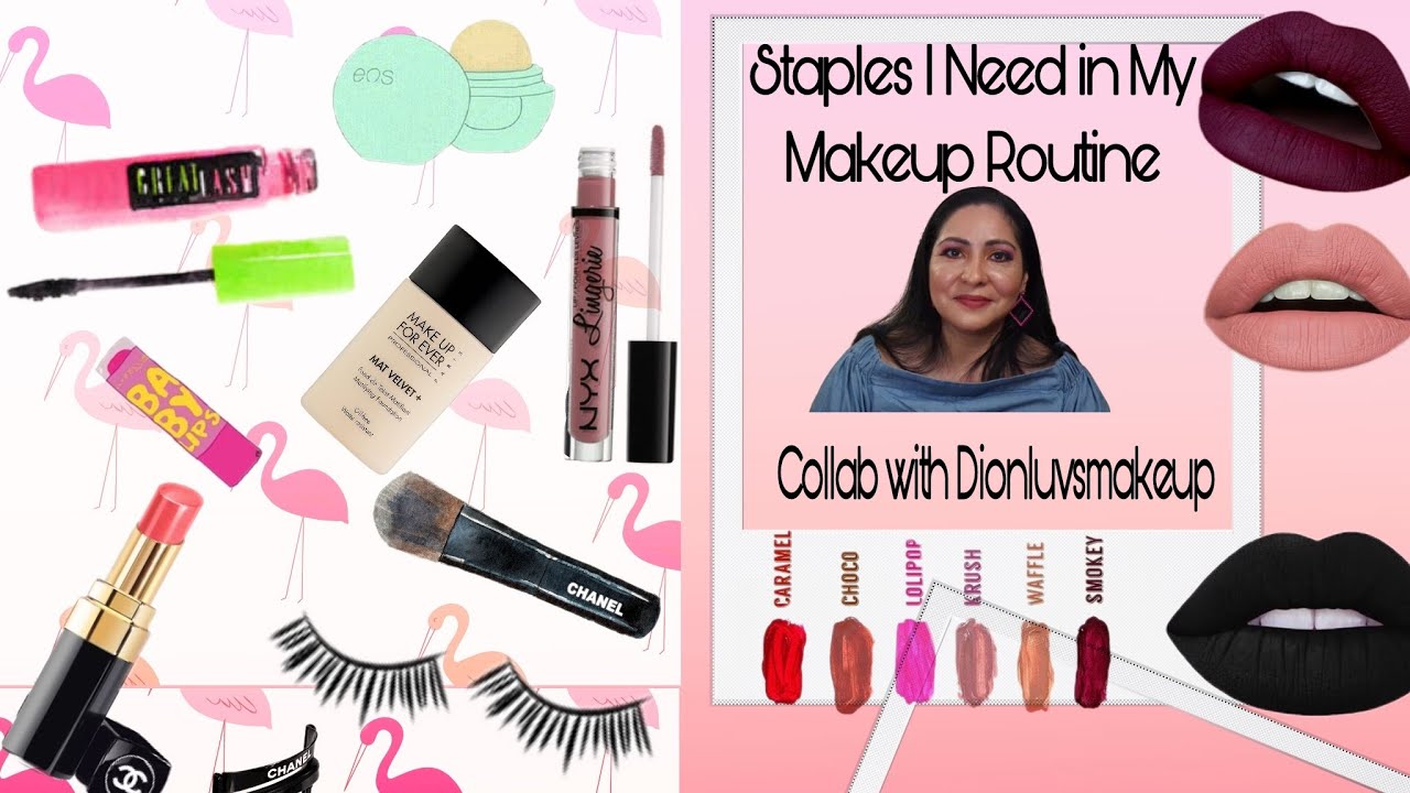 My Favorite Makeup Staples that I NEED In My Makeup Routine Collab with ...
