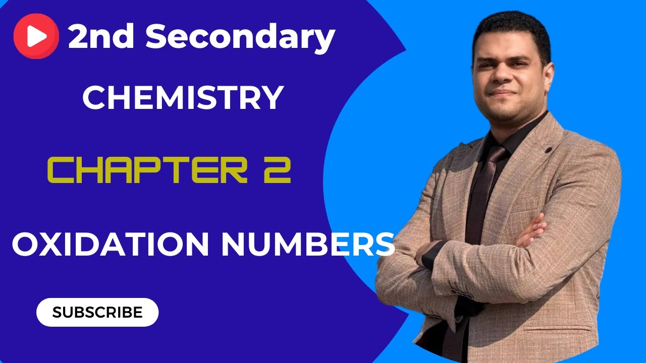 2nd Secondary Chemistry Chapter 2 Lesson 4 Oxidation Numbers - YouTube