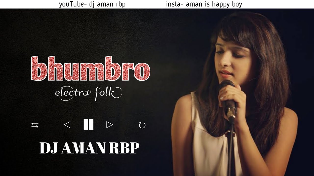 Bhumbro Electro Folk ( dev audio sound check) Rmx By Dj Aman Rbp - YouTube