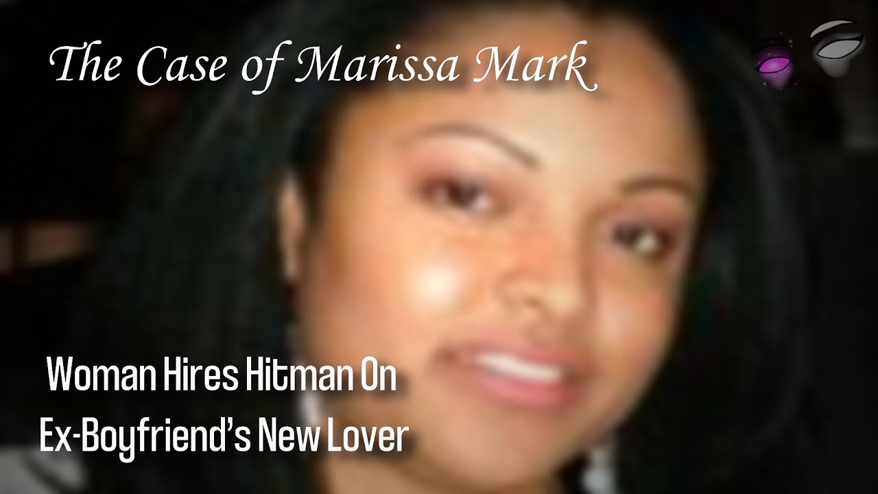 Jealous Ex-Girlfriend Hires Hitman | The Case of Marissa Mark | True ...
