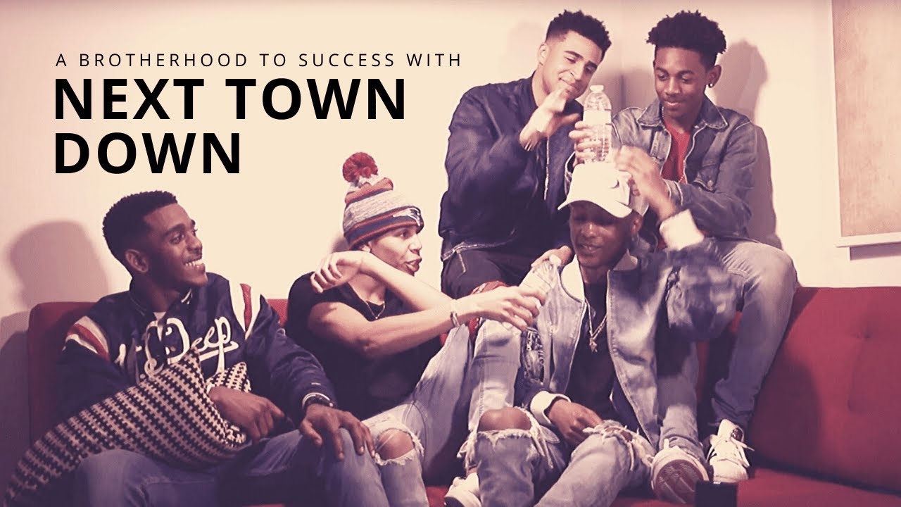 A Brotherhood To Success With Next Town Down - YouTube