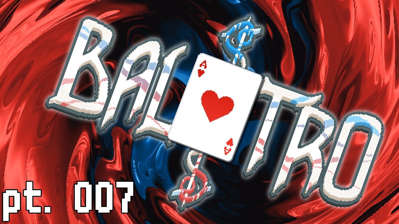 Running it Back | Balatro pt. 007 - YouTube