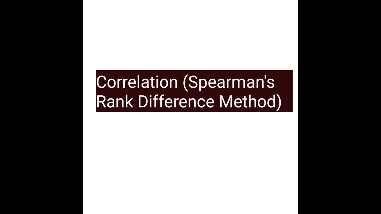Correlation "Spearman's Rank Difference Method" - YouTube