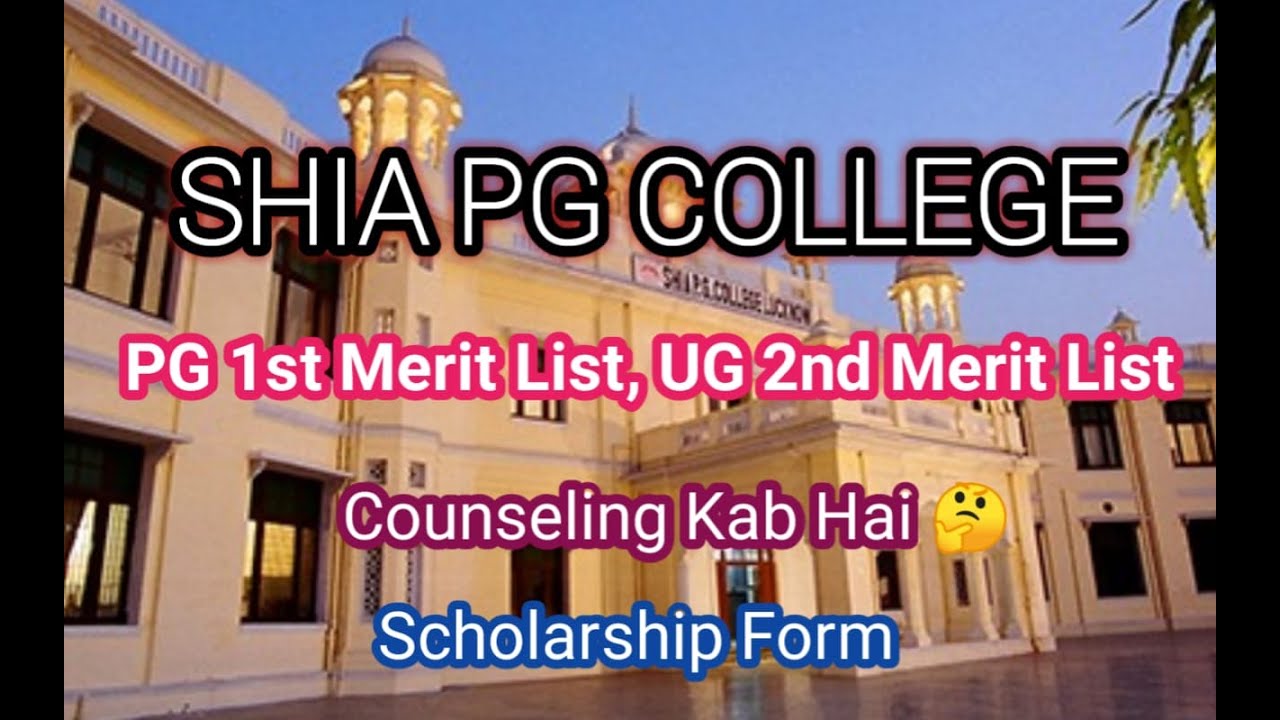 SHIA PG COLLEGE UG/PG ADMISSION 2021 | Counseling Notice, PG Merit List ...