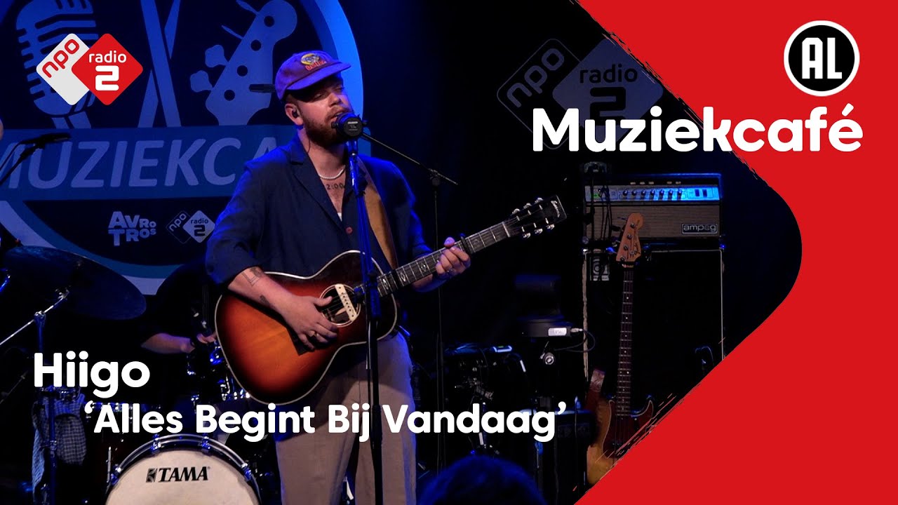 Hiigo - Alles Begint Bij Vandaag | NPO Radio 2 - YouTube