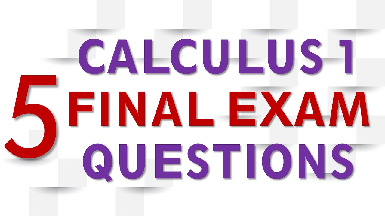 CALCULUS 1 FINAL EXAM QUESTIONS~5: Integral Problems - YouTube