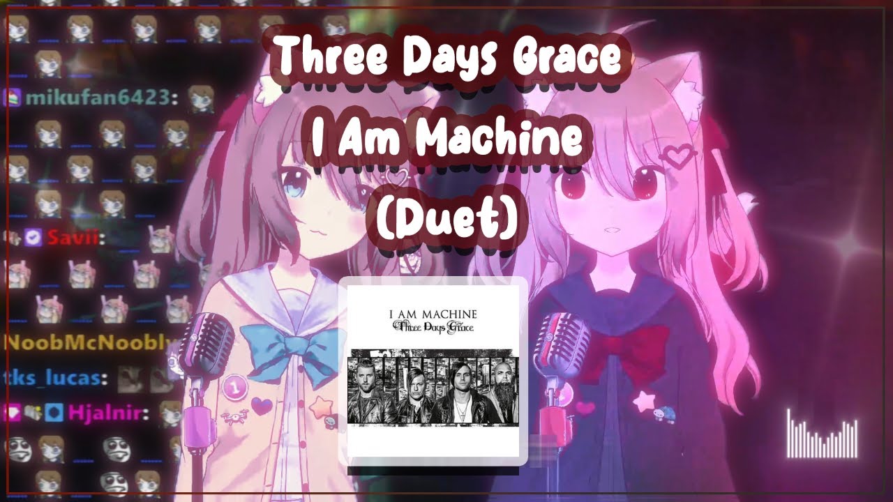 Three Days Grace - I Am Machine (Neuro x Evil Duet) w/ lyrics - YouTube