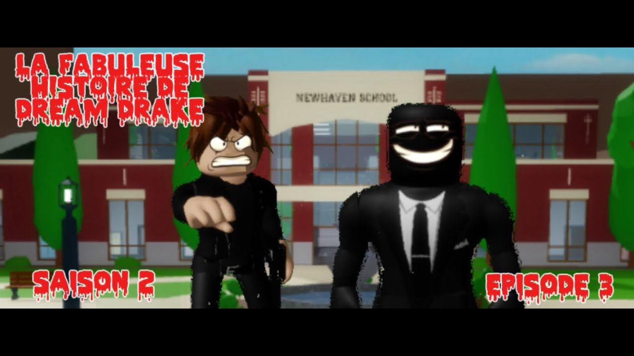 La Fabuleuse Histoire de Dream Drake S2 E3 - YouTube