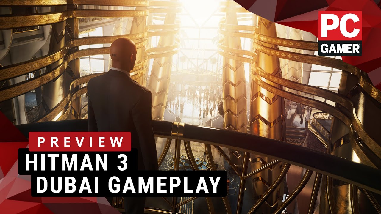 Hitman 3 Dubai | Preview Gameplay - YouTube