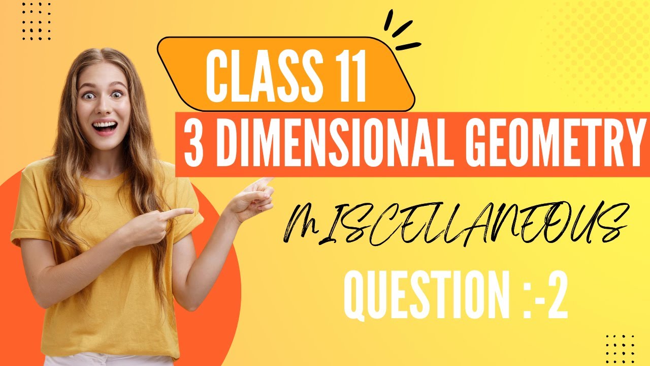 Class 11 3 D Miscellaneous Exercise Qn.2 Anil Sir Unique Tutorials - YouTube