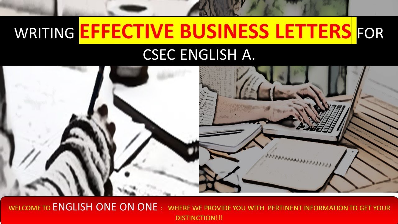 WRITING EFFECTIVE BUSINESS LETTERS FOR CSEC ENGLISH A - YouTube
