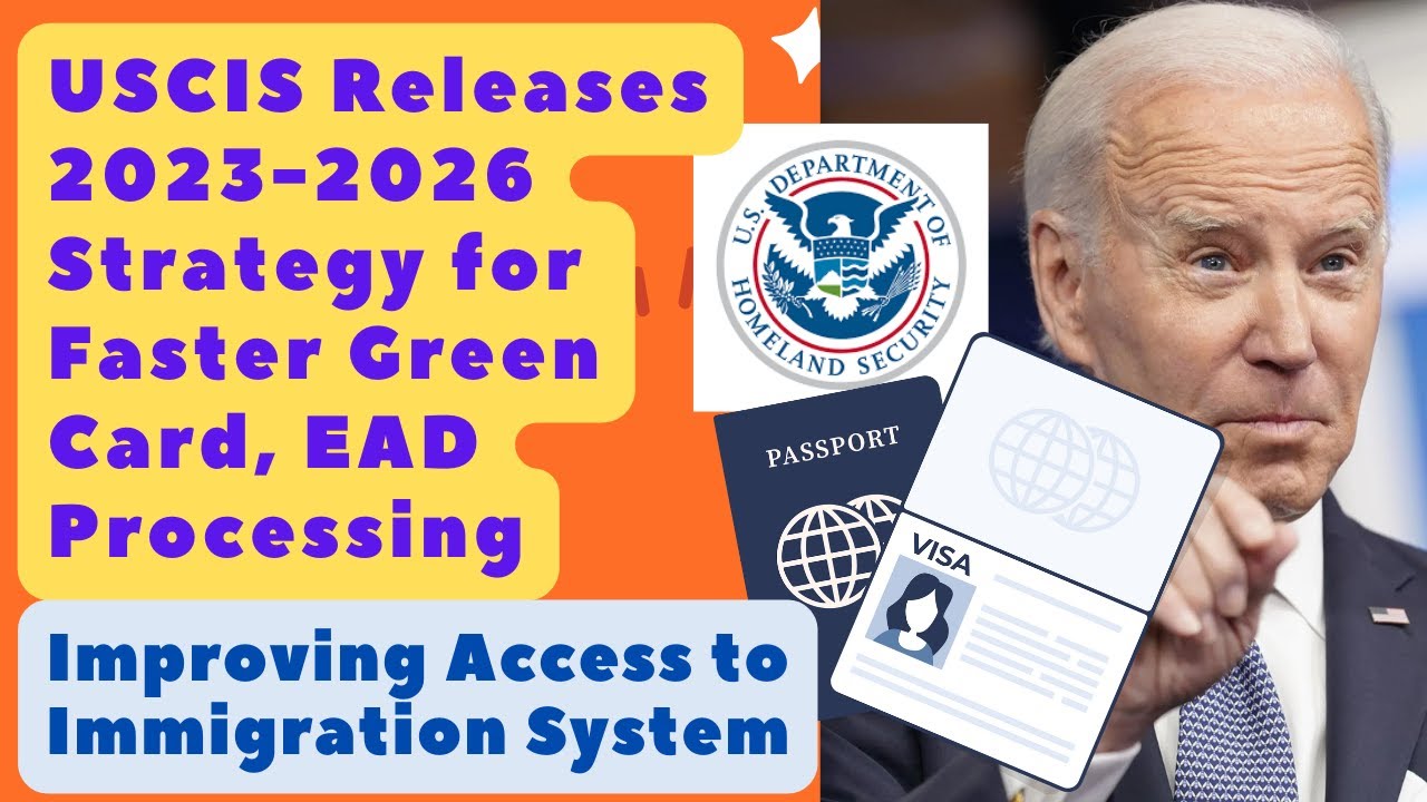 USCIS Releases 2023-2026 Strategy for Faster Green Card, EAD Processing ...