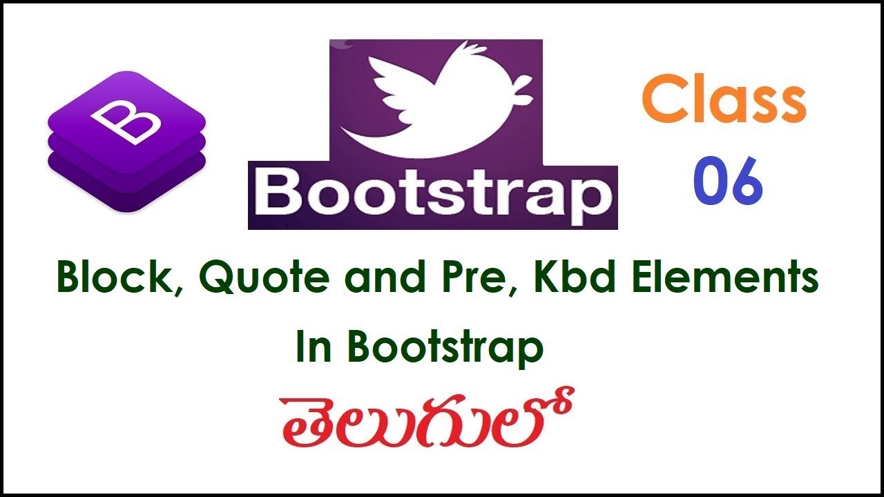 Block Quote & Pre Kbd Elements In Bootstrap Telugu 06 I Bootstrap ...