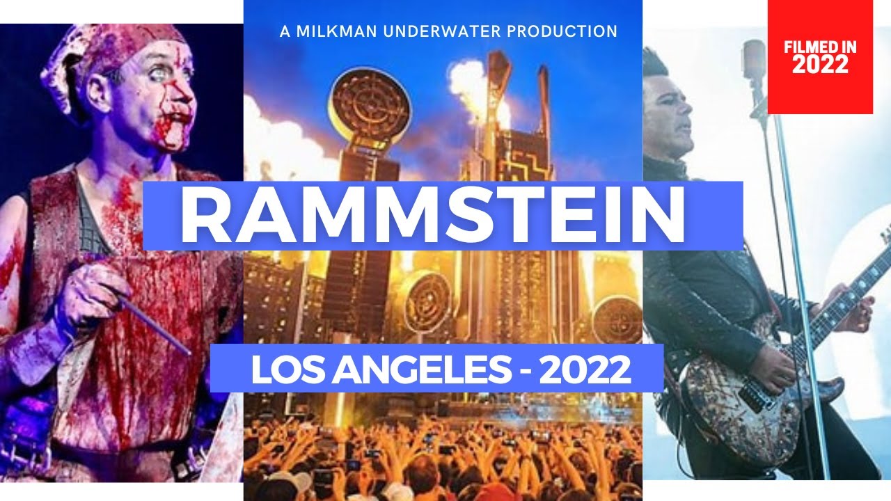 RAMMSTEIN - Los Angeles -2022 Highlights - YouTube