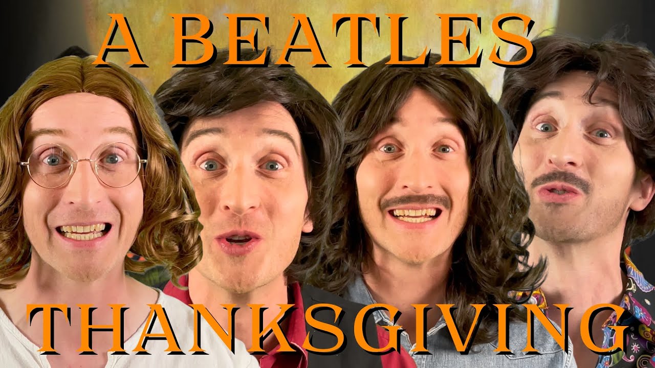 A Beatles Thanksgiving - YouTube