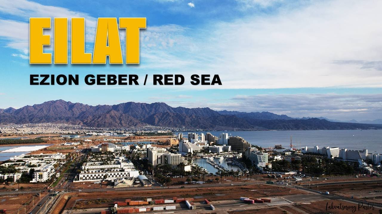 BIBLE JOURNEY #21: Amazing City of Eilat - Biblical Ezion Geber - YouTube