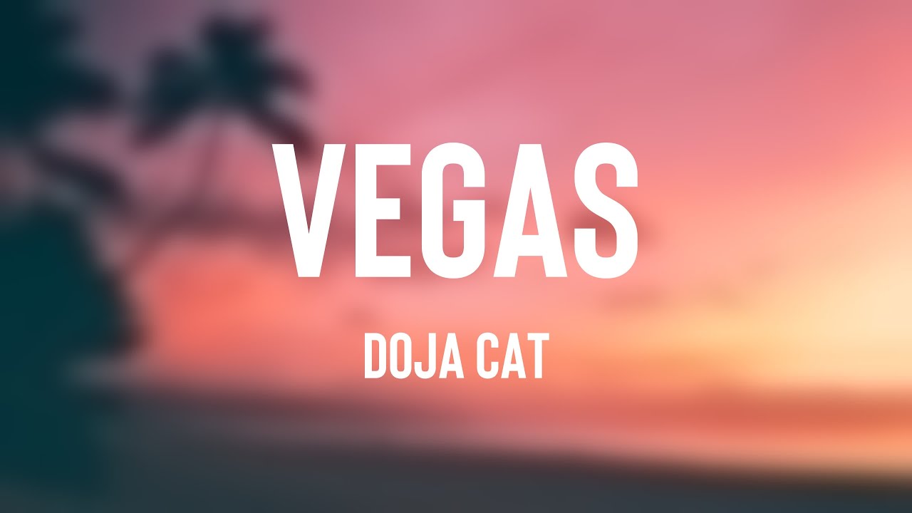 Vegas - Doja Cat [Lyric Song] 🎺 - YouTube