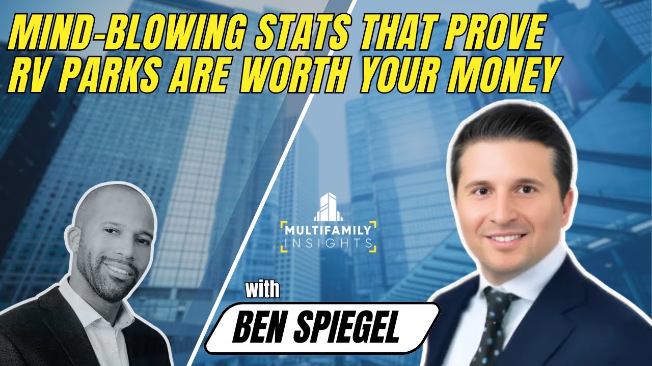 Surprising Stats Support RV Park Investments with Ben Spiegel, Ep. 670 ...