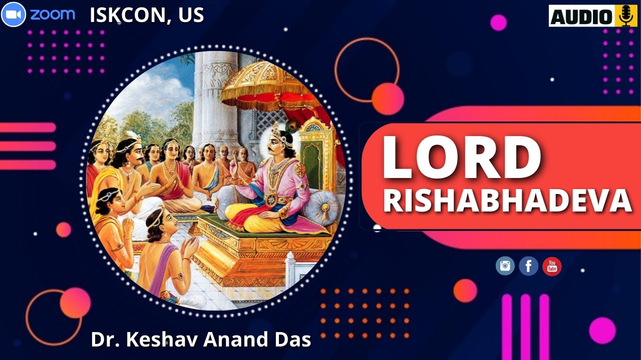 Lord Rishabhadeva || Zoom US Class || SB 5.5.6 || Dr. Keshav Anand Das ...