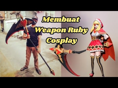 Membuat weapon cosplay Ruby mobile legends - YouTube