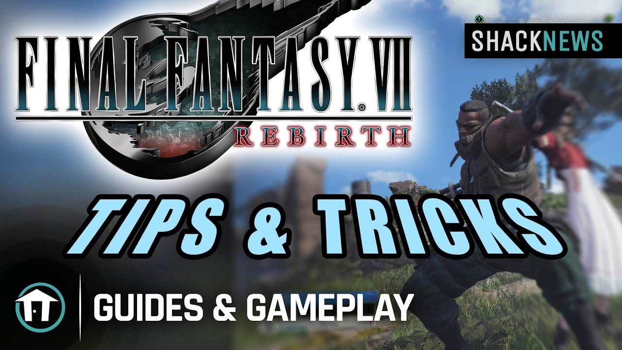 Tips & Tricks For Final Fantasy 7 Rebirth Players - YouTube