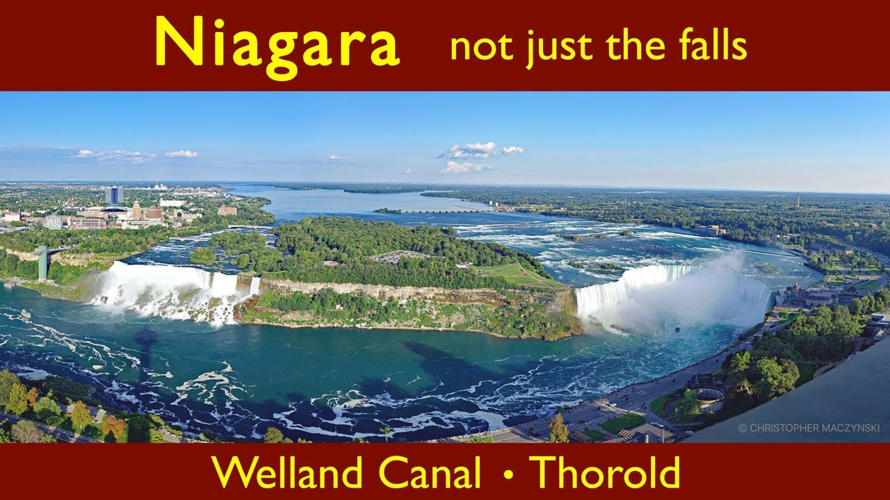 NIAGARA not just the falls. Welland Canal. Thorold. - YouTube