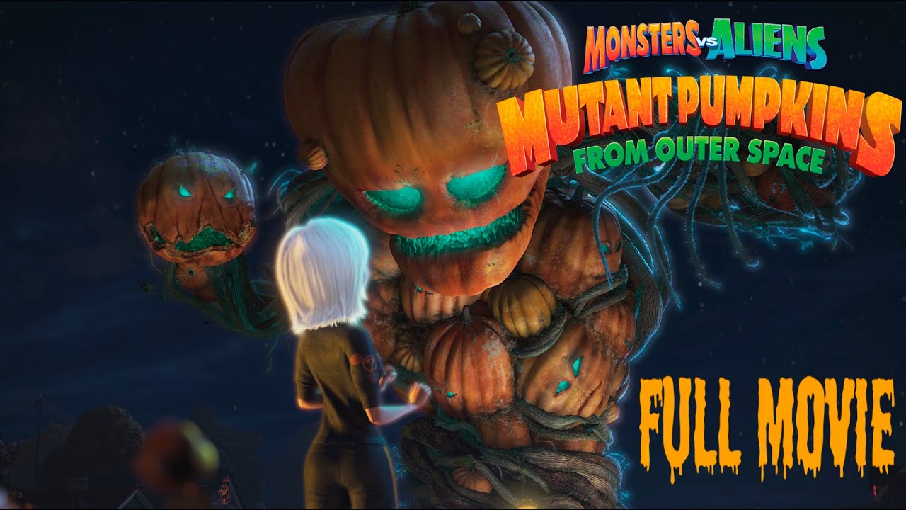 Monsters vs Aliens: Mutant Pumpkins From Outer Space Trailer | FULL ...