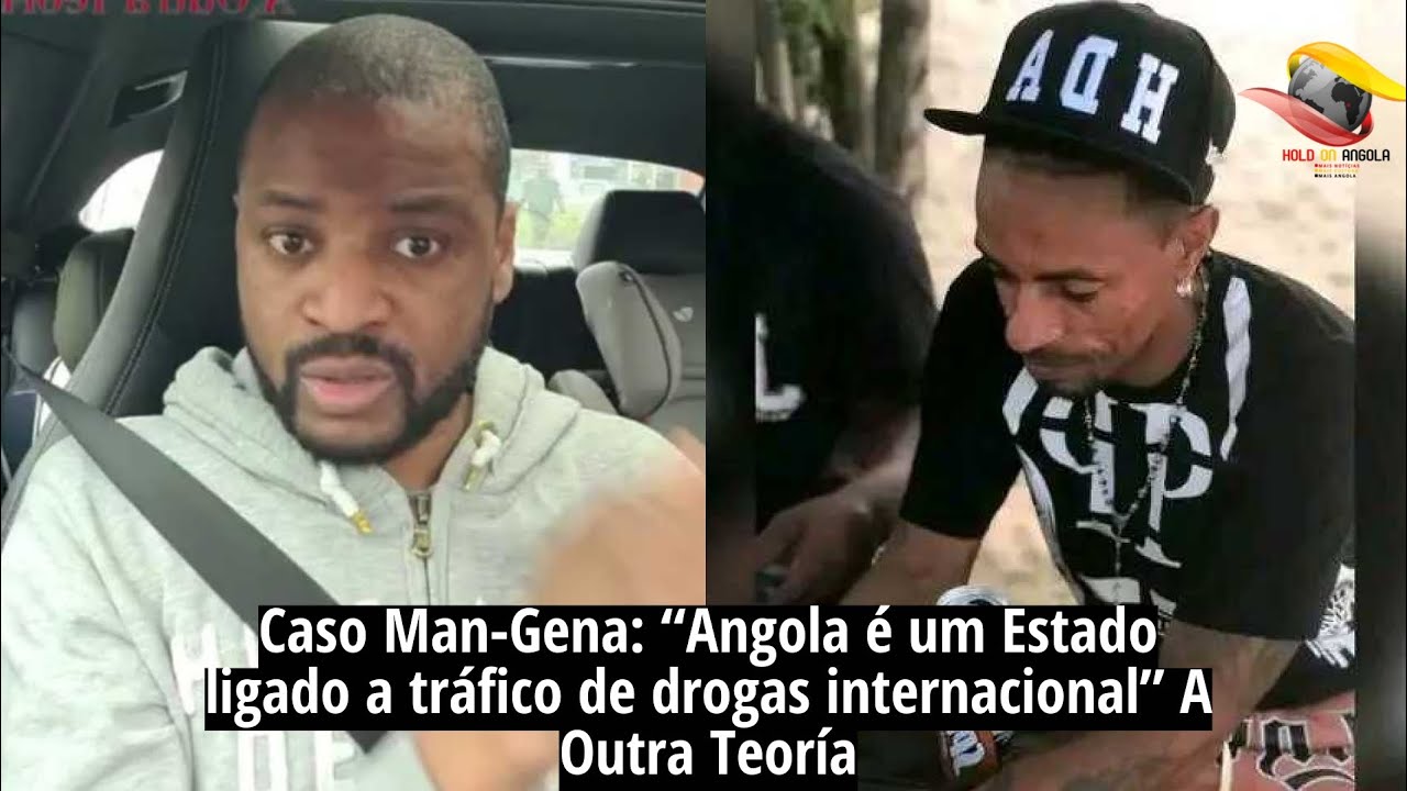 Caso Man-Gena: “Angola é um Estado ligado a tráfico de drogas ...