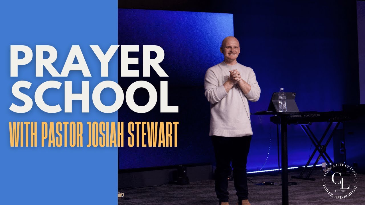 Prayer School with Pastor Josiah Stewart - Praying For Your Family ...