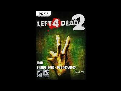 Left 4 Dead 2 MOD Cambalache - Buenos Aires | "Cambalache" by Carlos Gardel - YouTube