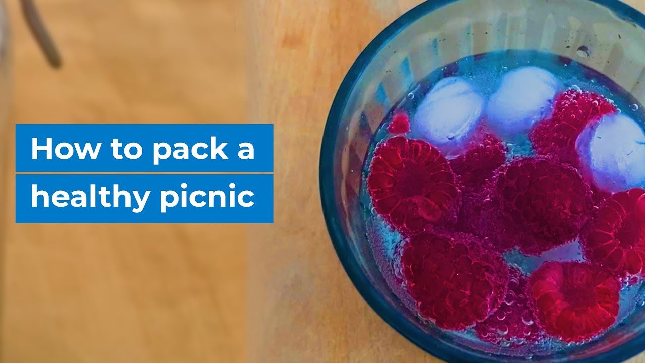 How to pack a healthy picnic | Bupa Health - YouTube