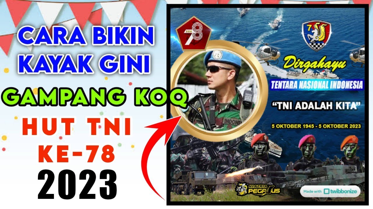 CARA MEMBUAT TWIBBON HUT TNI KE 78 TAHUN 2023 || BINGKAI FOTO HUT TNI ...