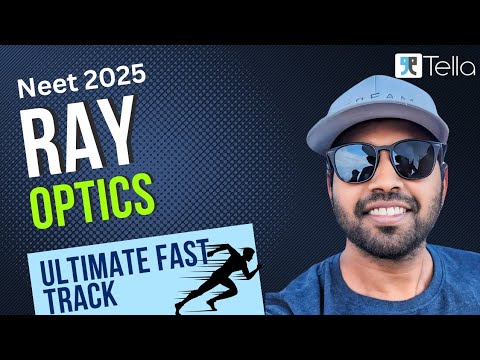 RAY OPTICS | FAST TRACK | NEET | Tella Classes - YouTube