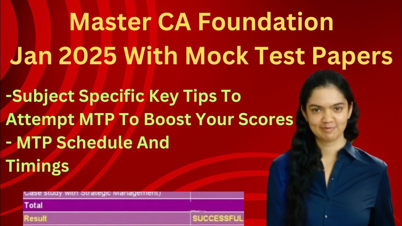 CA Foundation Jan 2025 | MTP Schedule And Subject Specific Key Tips For ...